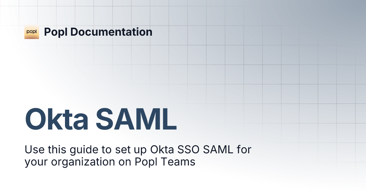 Okta SAML | Popl Documentation