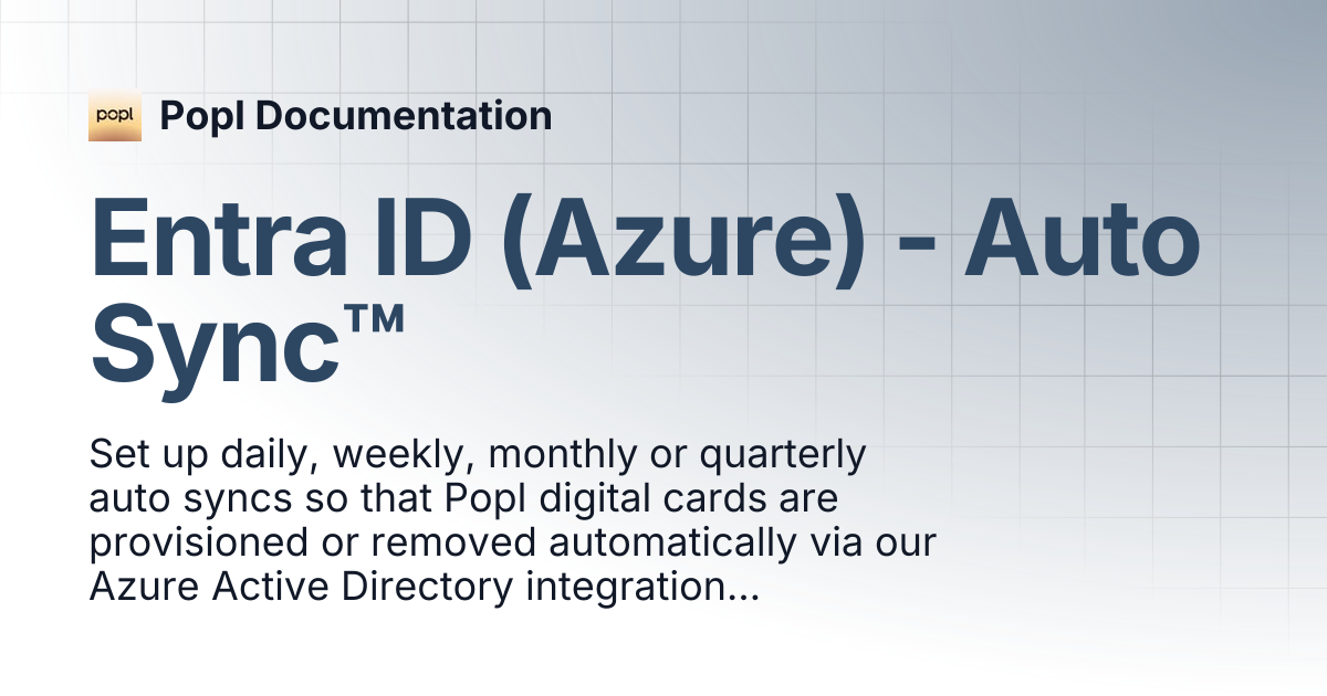 Entra ID (Azure) - Auto Sync™ | Popl Documentation